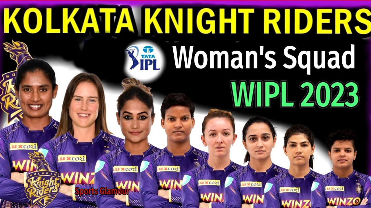 Women IPL 2023 - Kolkata Team Squad | Women IPL 2023 KKR Squad | WIPL ...