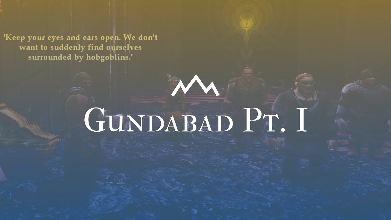 Gundabad Part 1 || Full Landscape Playthrough || Blue Lore-master River ...