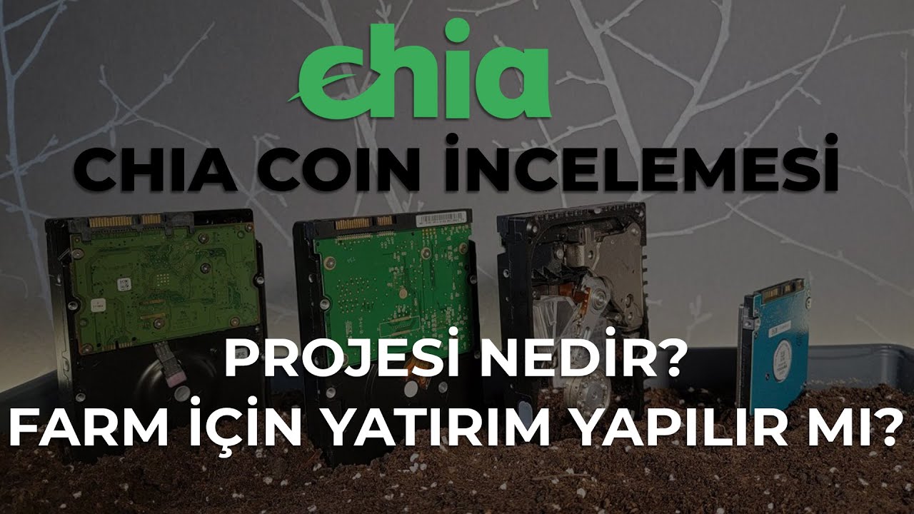 Chia Coin İncelemesi| Chia Farm | Proof Of Capacity Mining | Harddisk ...