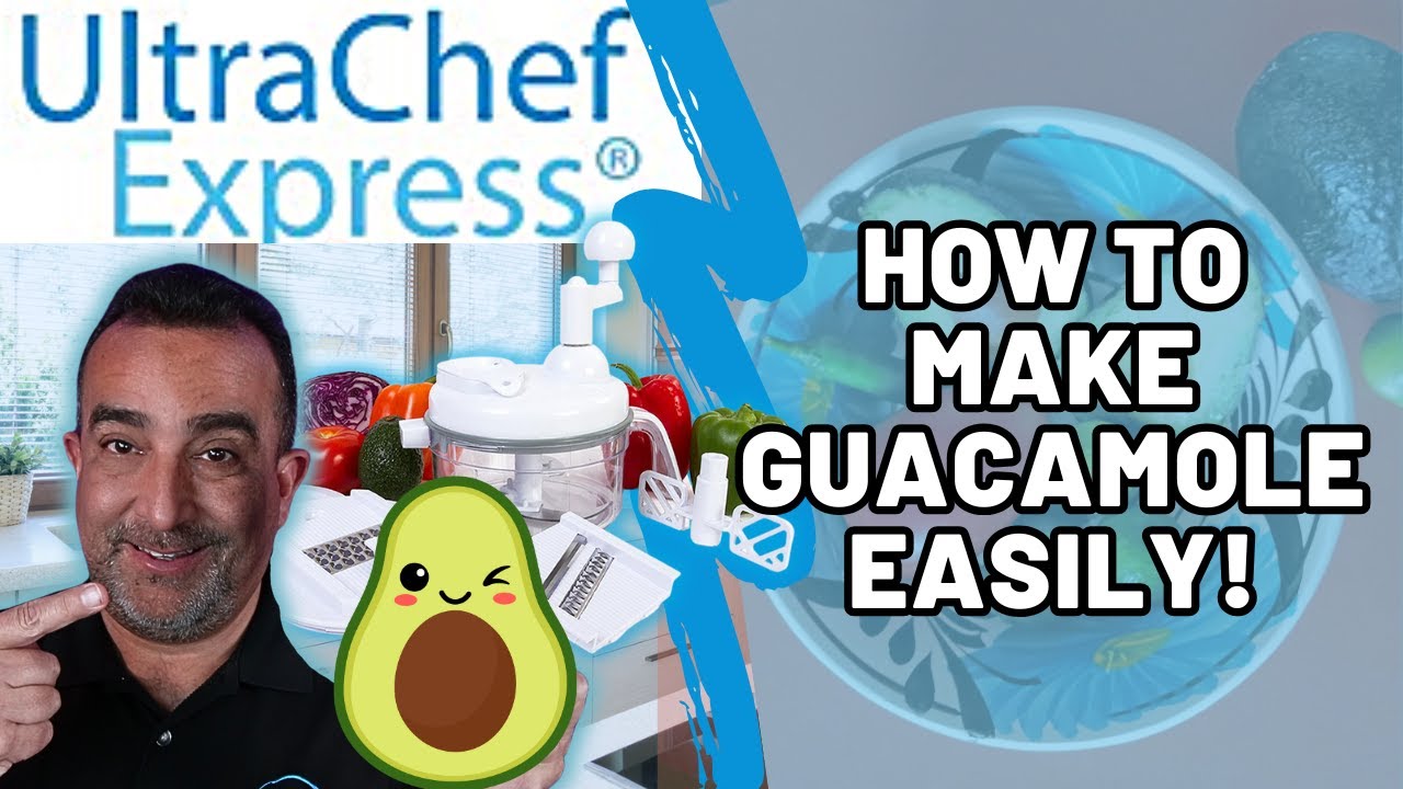The Ultimate Guacamole Recipe with the Ultra Chef Express Food Chopper ...
