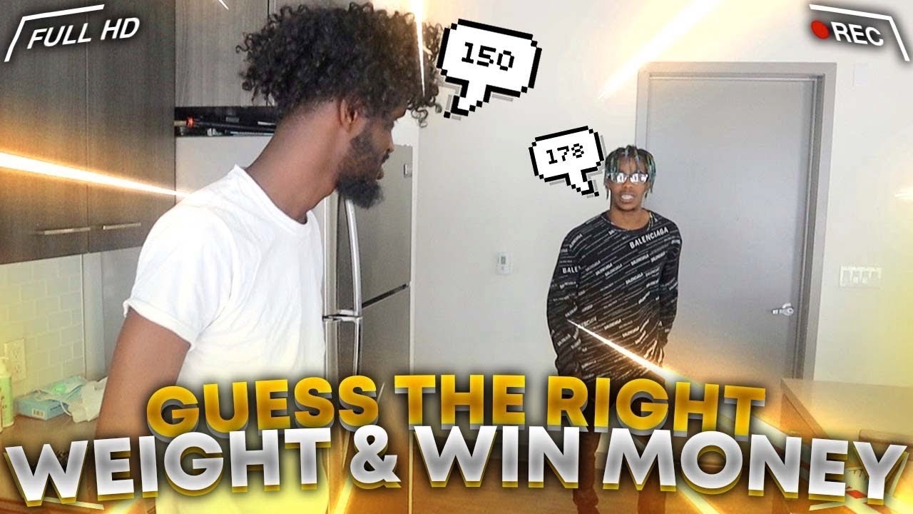 GUESS THE CORRECT WEIGHT WIN $500 CHALLENGE - YouTube