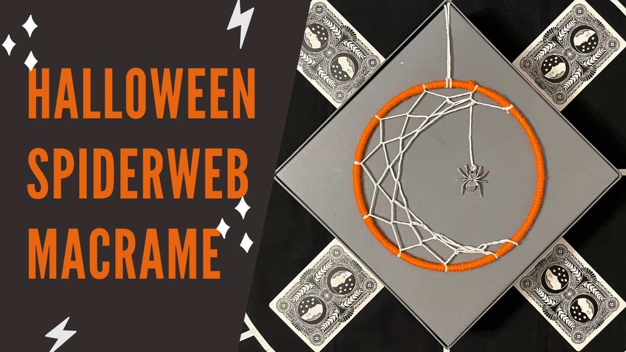 HALLOWEEN SPIDERWEB MACRAME - YouTube