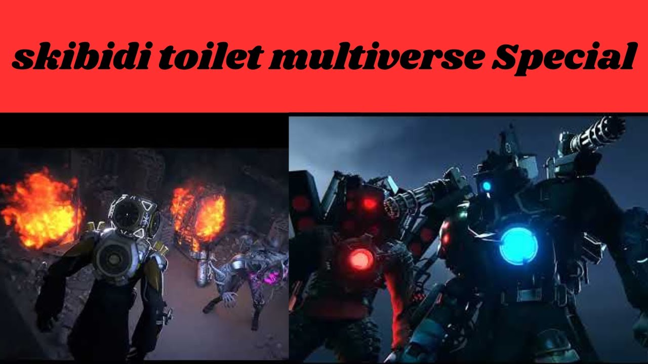 skibidi toilet multiverse Special - YouTube