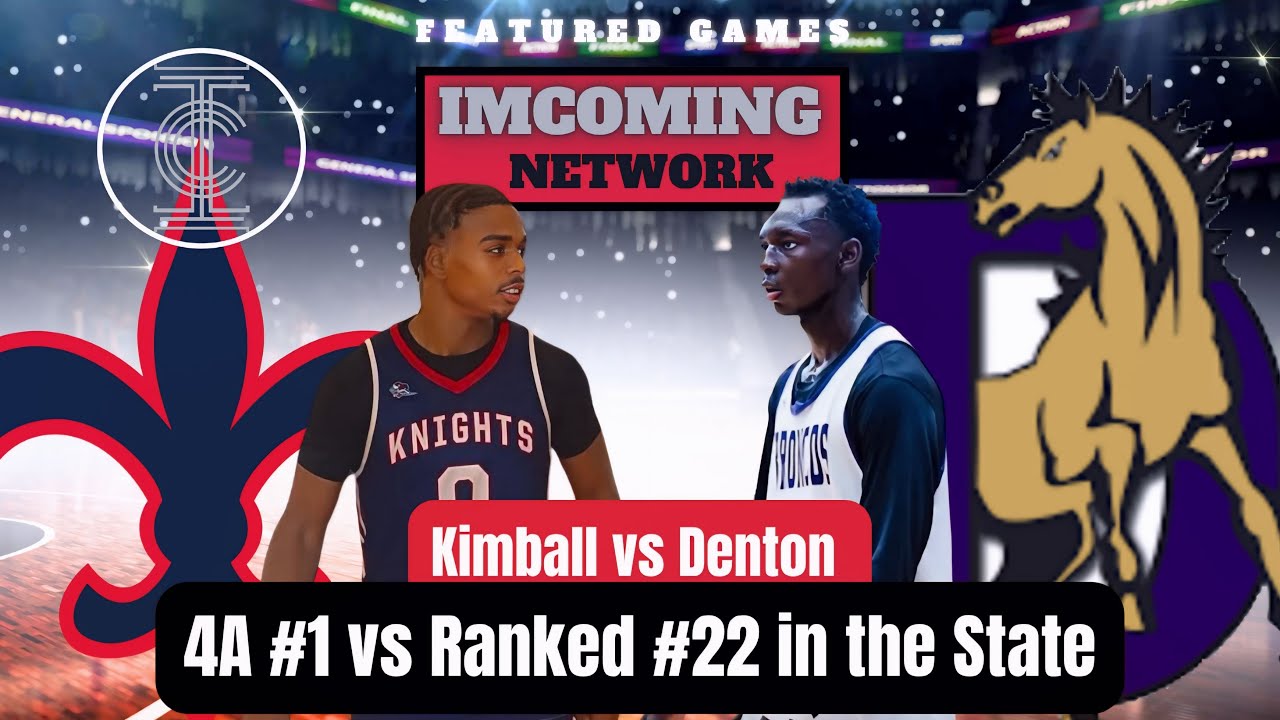 Ranking War 4A #1 Kimball vs Denton #22 | Who’s Earning REAL College ...