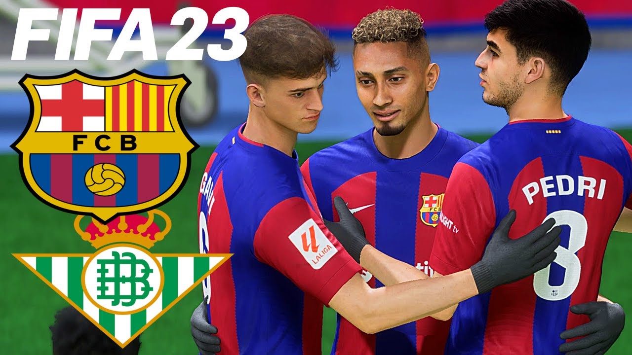 FIFA 23 FC Barcelona vs Real Betis | LaLiga 23/24 | Realistic Gameplay ...