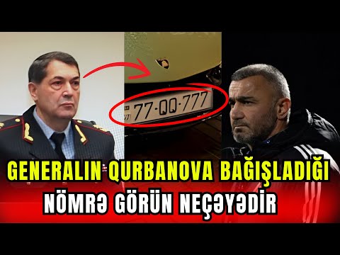 GENERALIN Qurbanova bağışladığı nömrənin - Şok qiyməti