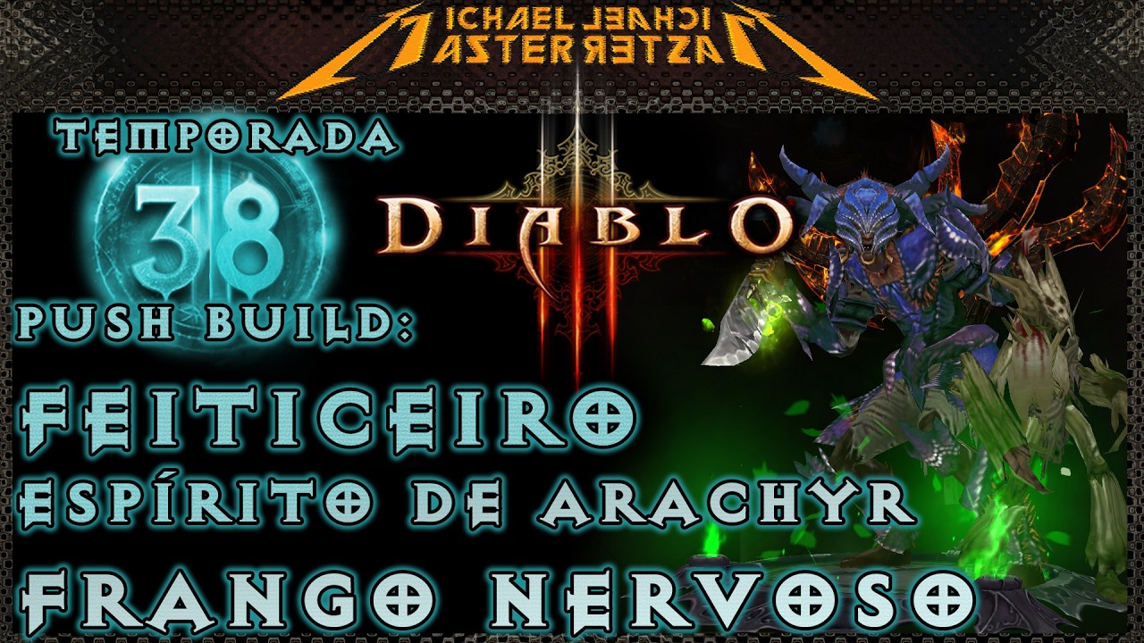 Diablo 3 Push Build: Feiticeiro - Espírito de Arachyr (Mandinga/Frango ...