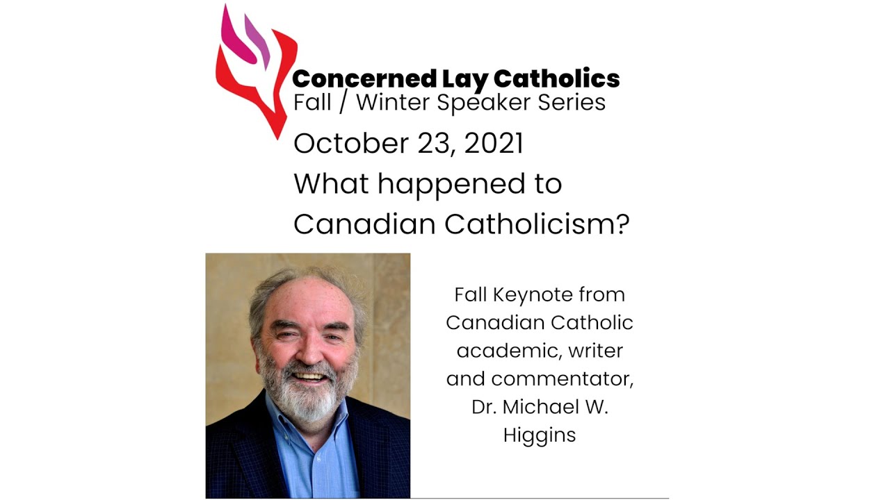 October23 2021- Dr. Michael W. Higgins - What happened to Canadian ...