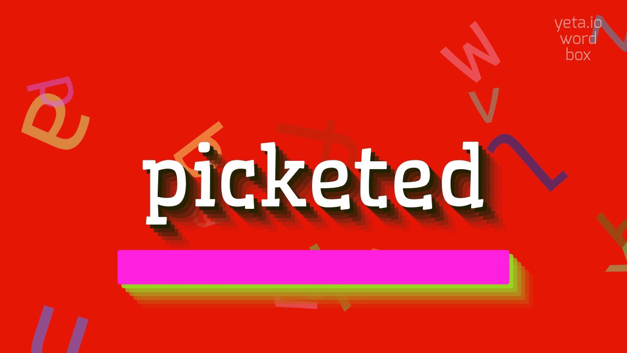 How to say "picketed"! (High Quality Voices) - YouTube