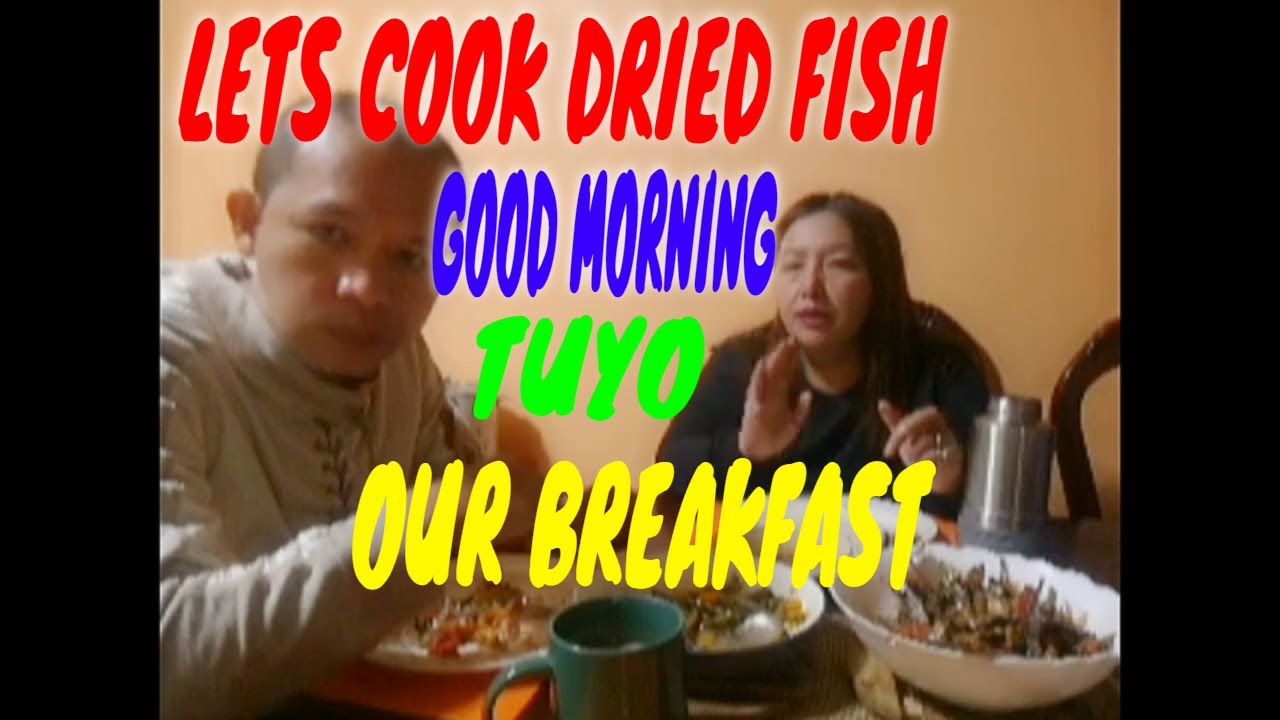 Good morning ( TUYO ) our breakfast today - - YouTube