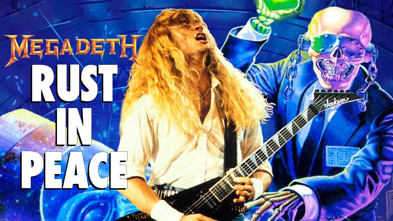 Así se hizo RUST IN PEACE de MEGADETH - YouTube