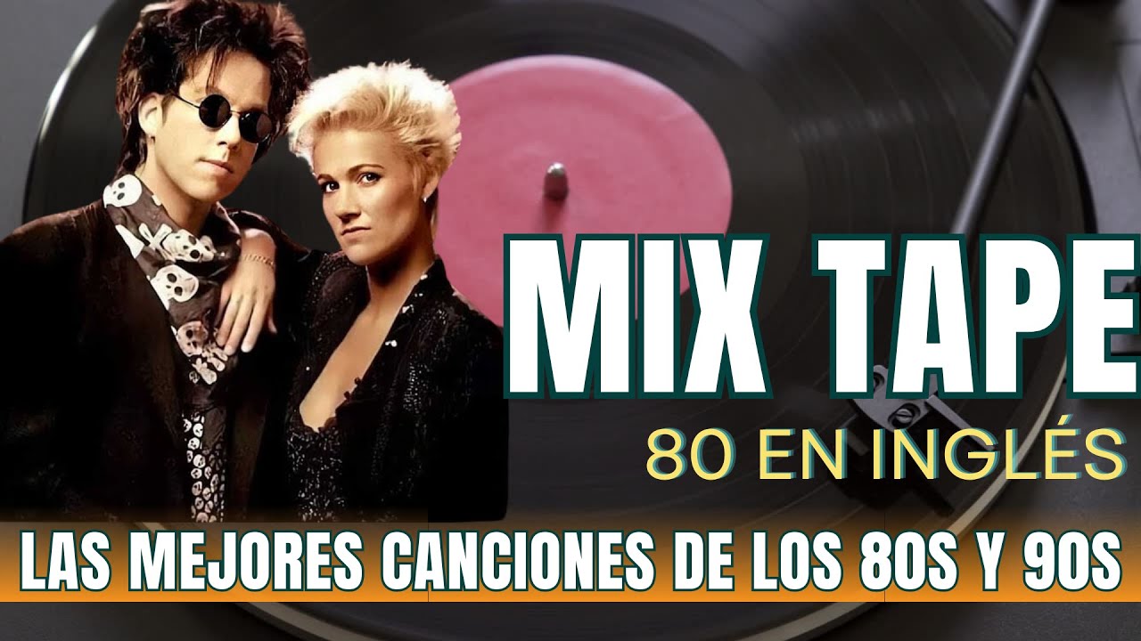 Los Mejores Hits De Los Años 80 En Inglés - Éxitos Legendarios De Los ...