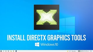 How To Install Latest Directx Graphic Tool In Windows 10