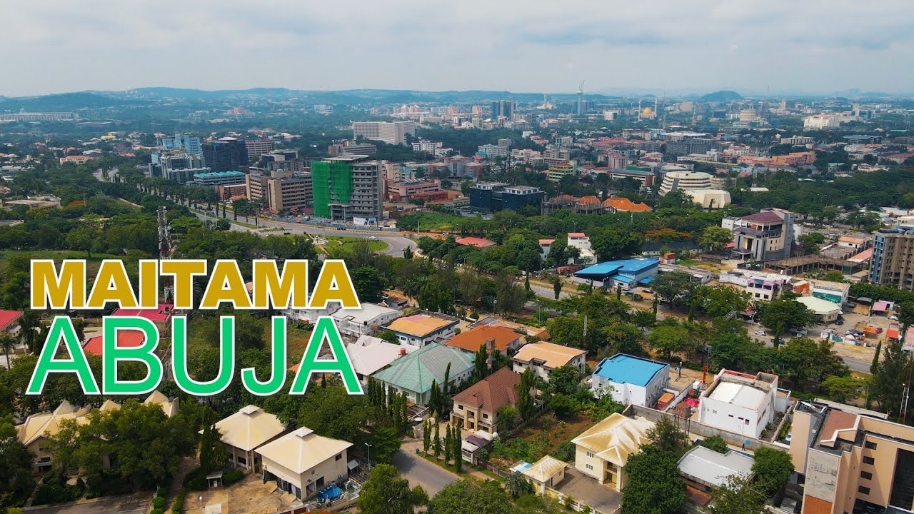 MAITAMA ABUJA - YouTube