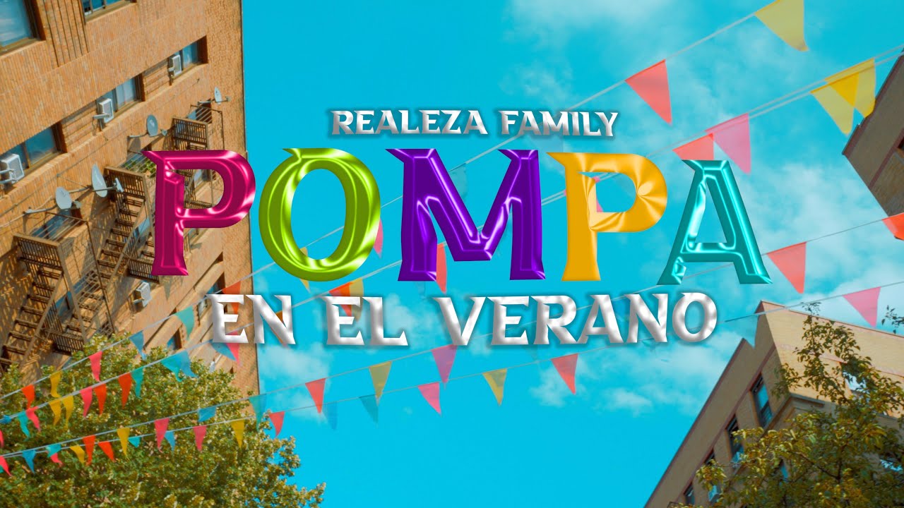 REALEZA FAMILY - POMPA 💦 EN EL VERANO (VIDEO OFICIAL) @Cdffilmss #POMPA ...