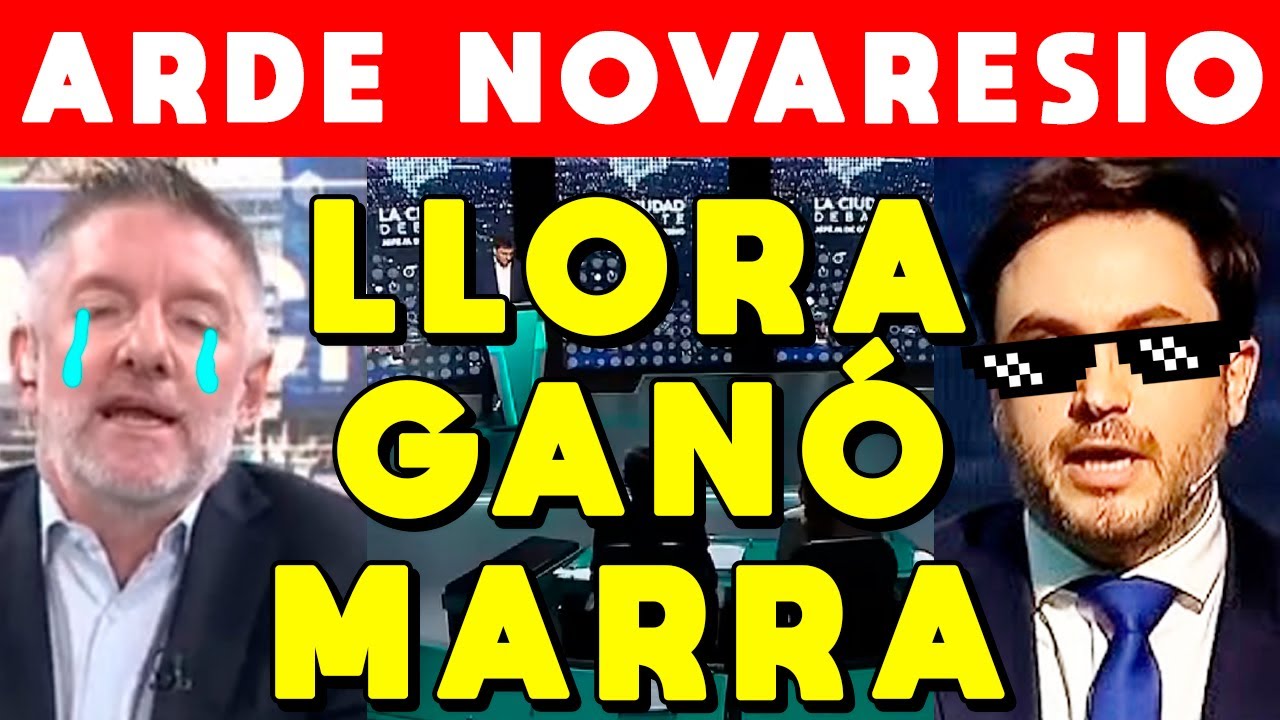 MARRA GANA DEBATE Y NOVARESIO LLORA: LO ATACA A MARRA Y DEFIENDE AL ...