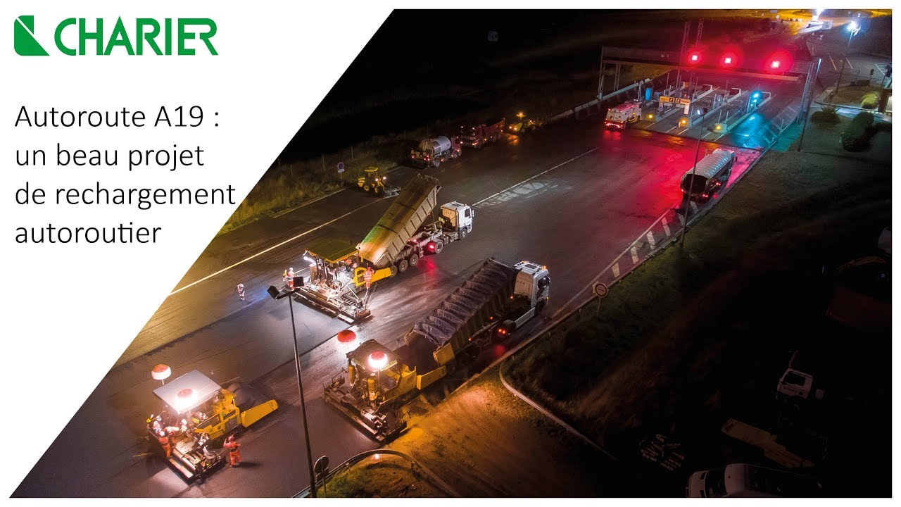 Autoroute A19 : un beau projet de rechargement autoroutier - YouTube