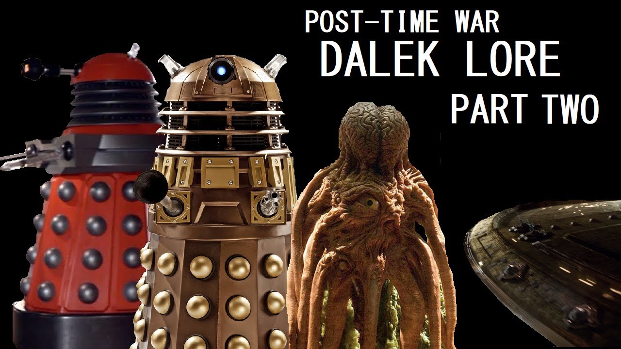 The Lore of the Daleks, post-Time War (part 2/3) - YouTube