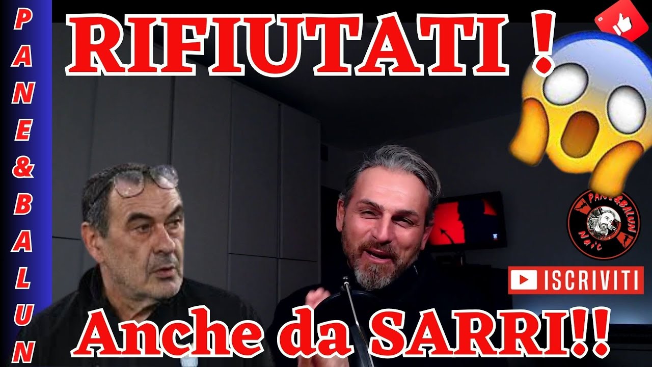 😱RIFIUTATI ANCHE DA SARRII CHE VERGOGNAAA SITUAZIONE IMBARAZZANTE 👉 ...