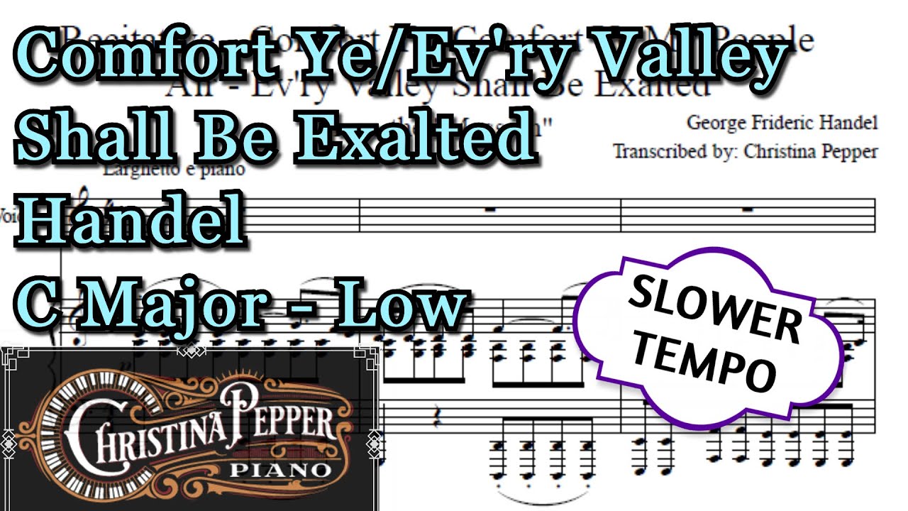 Comfort Ye, Every Valley Shall Be Exalted Piano Accompaniment Low Key ...