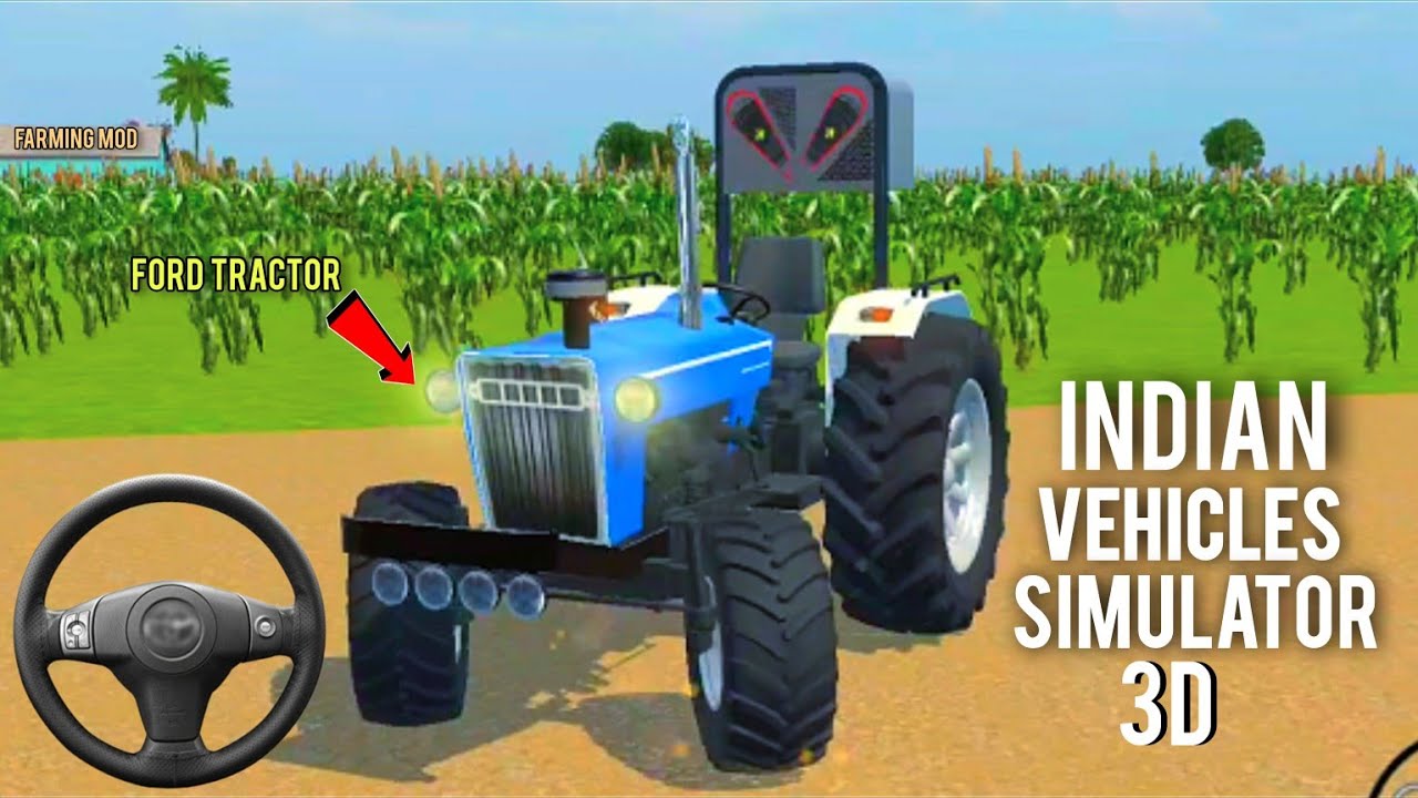Indian Vehicles Simulator 3D Ford Tractor 🚜 Ford Tractor Farming ...