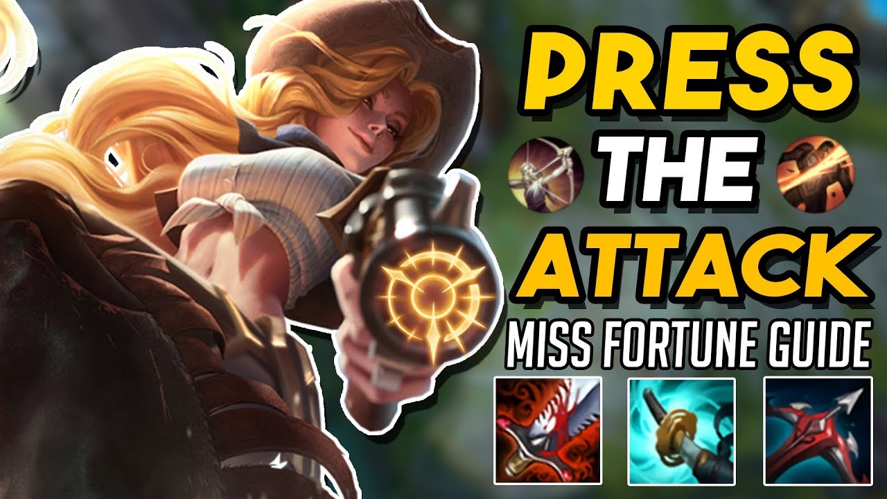 TAKE OUT THOSE TANKS! Press The Attack Miss Fortune Guide | Preseason 9 ...