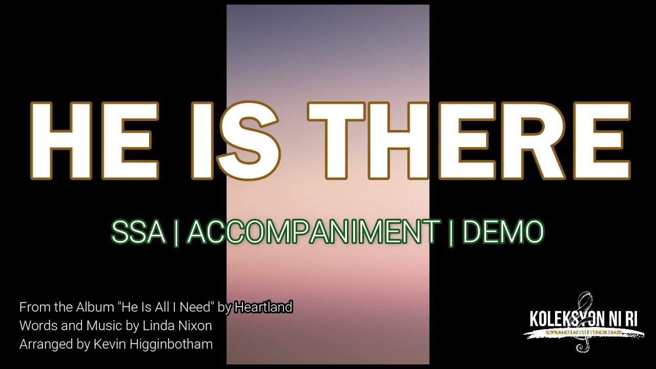 He is There | SSA | Piano - YouTube