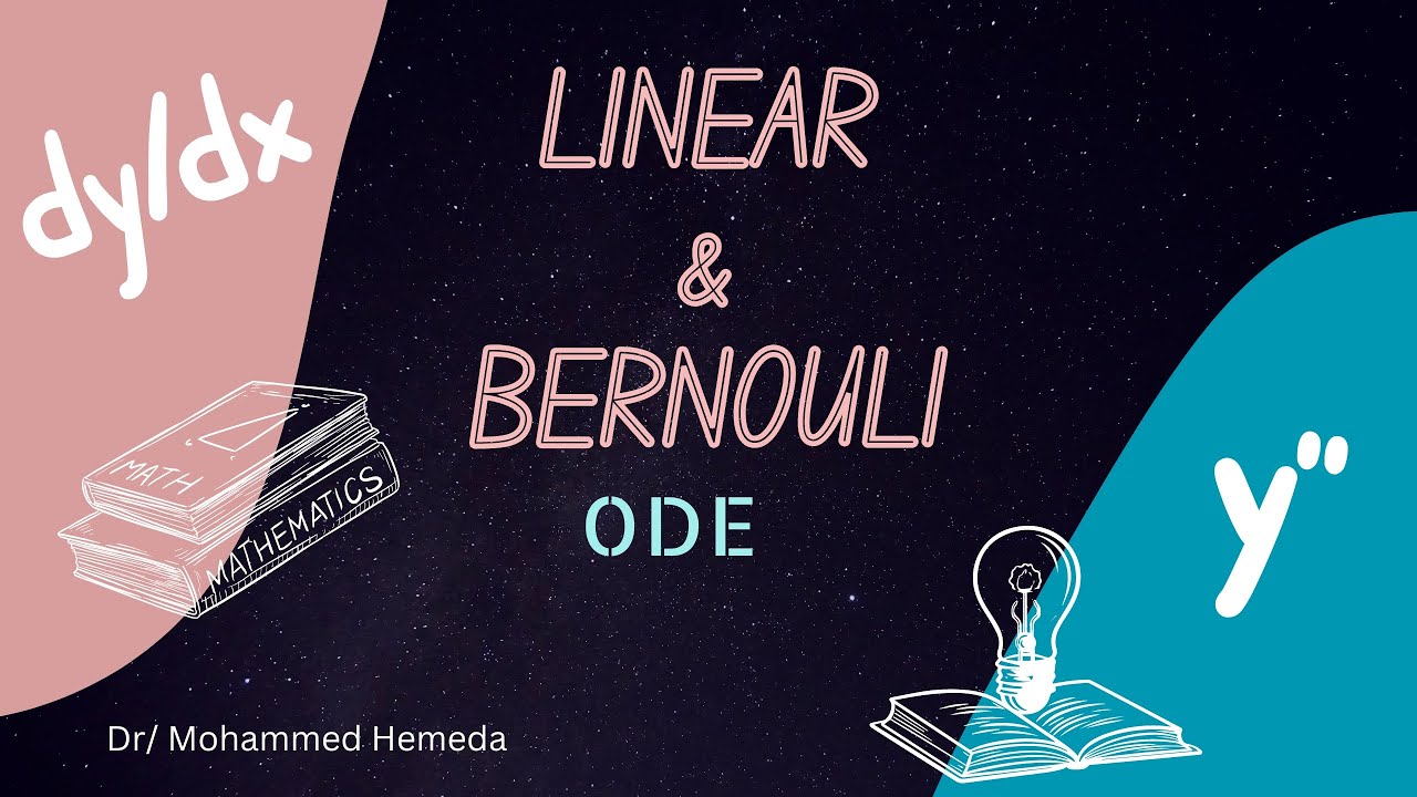 How To Solve 1st Order ODEs in Linear and Bernouli Forms - YouTube