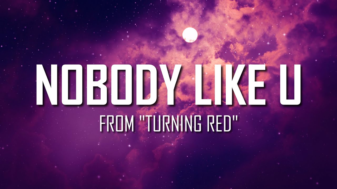 Nobody Like U (From "Turning Red") (Lyrics) | Just Flexin' - YouTube