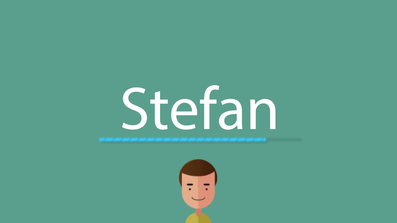 How to say Stefan - YouTube