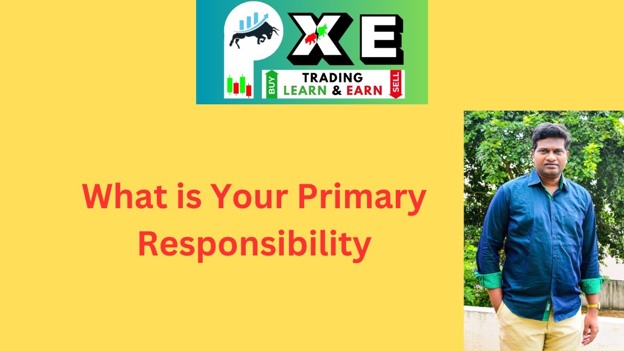 What is Your Primary Responsibility - YouTube