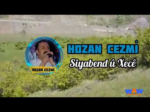 Hozan Cezmi ~ Siyabend û Xecê