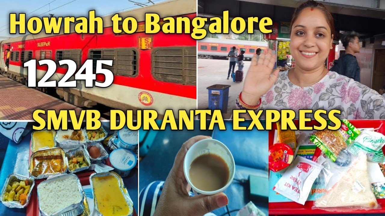 Howrah to Bangalore।। SMVB DURANTA EXPRESS 12245।। - YouTube