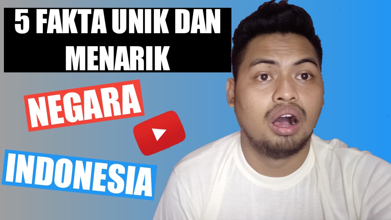 Fakta Unik Dan Menarik Negara Indonesia - YouTube