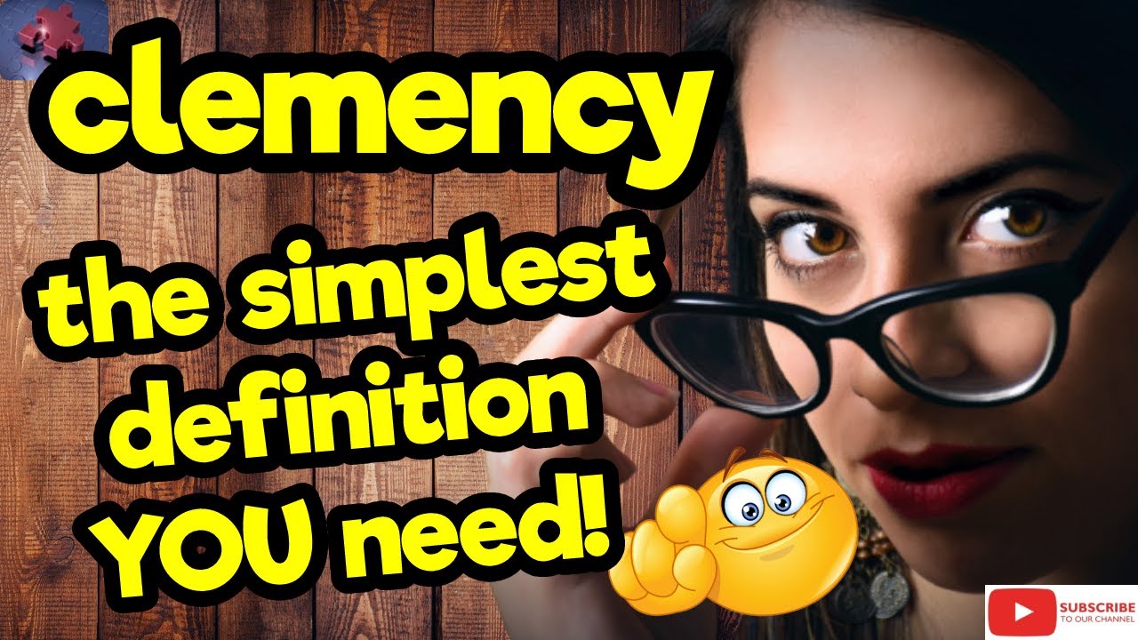 The simplest definition YOU need!! ''CLEMENCY'' #tellsvidetionary ...