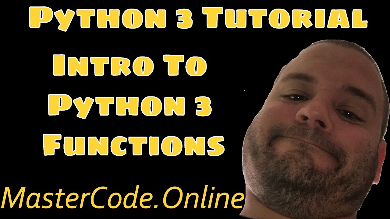 Python 3 Tutorial Introduction To Python Functions Youtube 3942