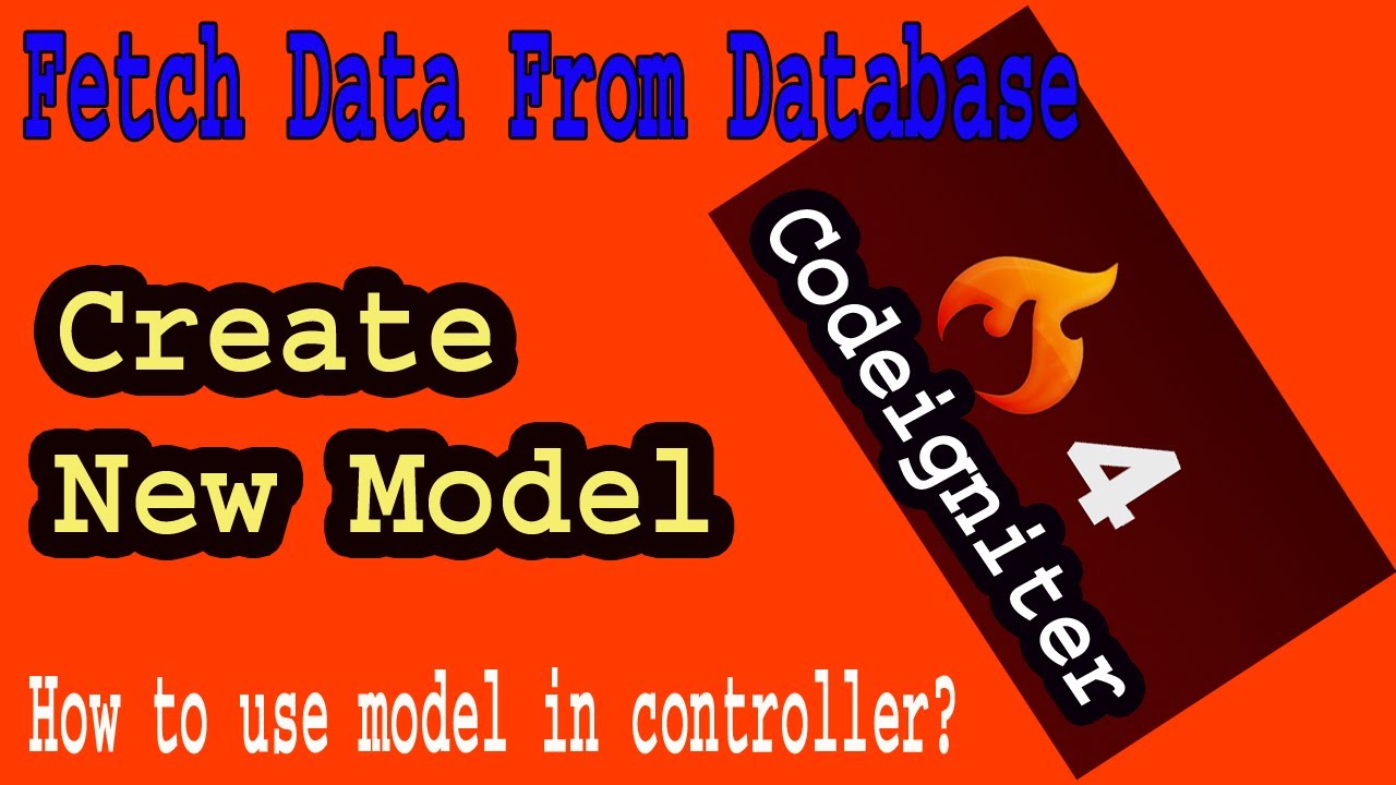 Codeigniter4 Models Part 03 How Fetch Data From Database Data In Controller Youtube