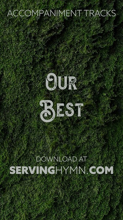 Our Best - Piano Accompaniment Tracks - YouTube