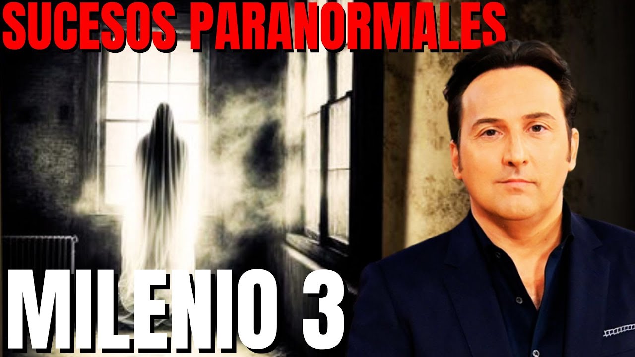 Milenio 3 - Sucesos paranormales y apariciones en el lugar mas maldito ...