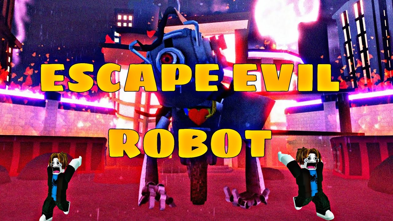 ESCAPE EVILS ROBOT IN ROBLOX WORLD!!!! - YouTube