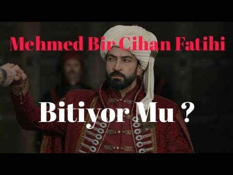 Mehmed Bir Cihan Fatihi Final Mi Yapıyor?