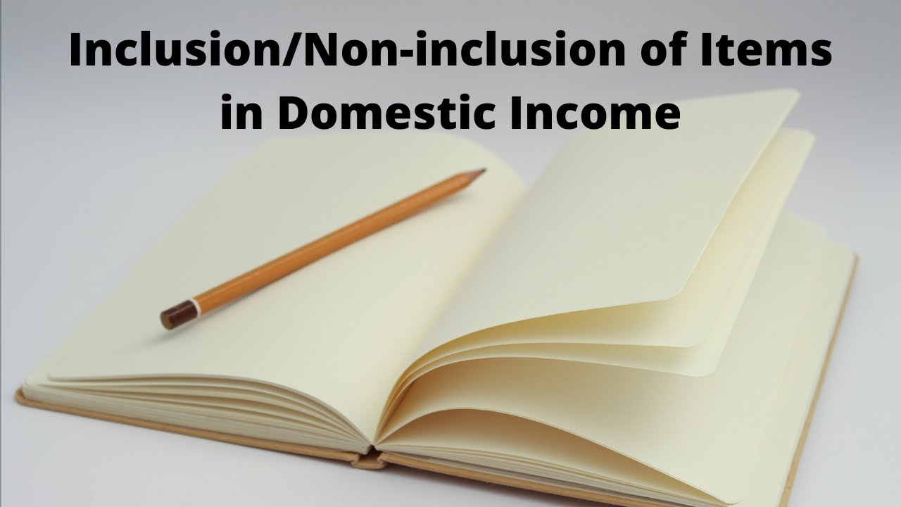 Inclusion Non-inclusion of Items in Domestic Income - YouTube