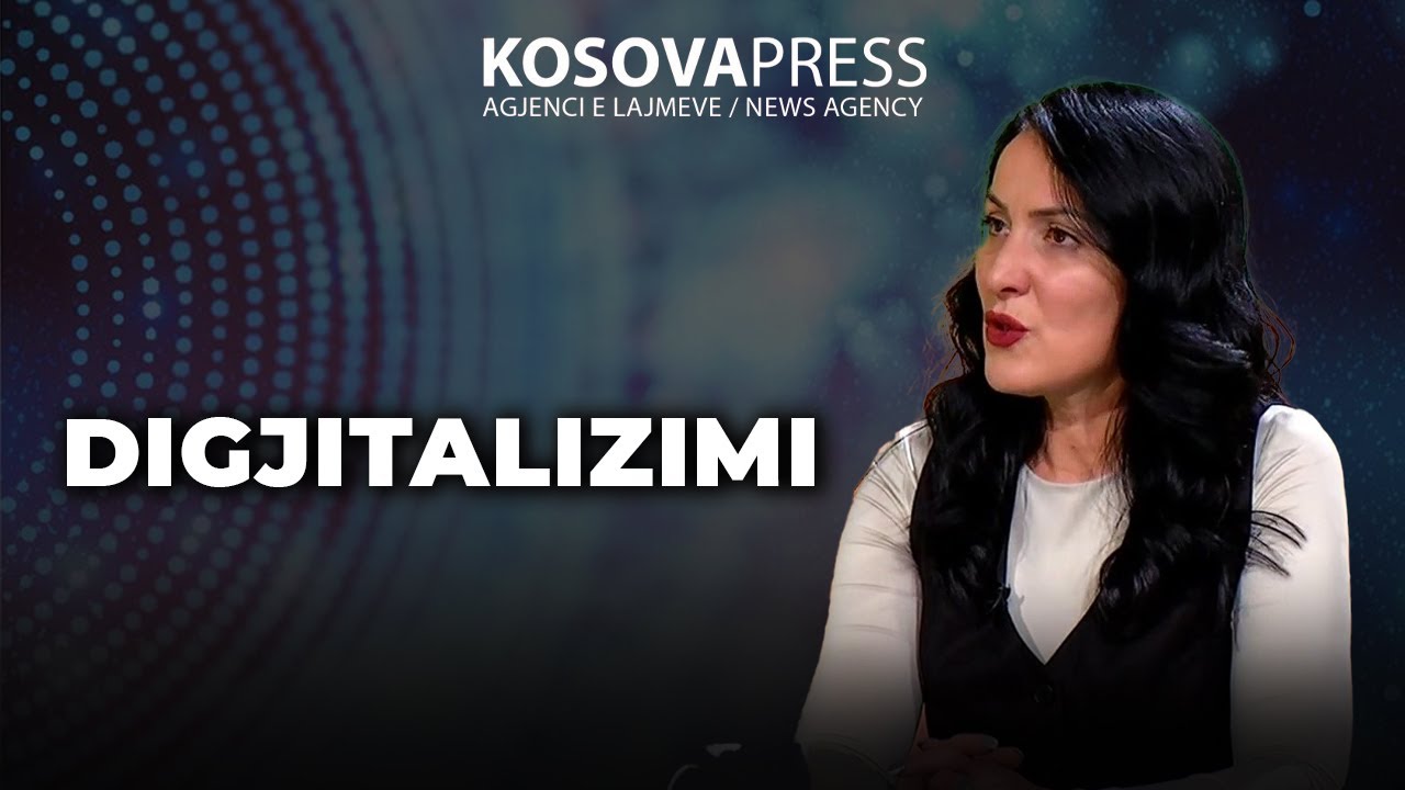 Digjitalizimi i shërbimeve, Dërmaku: Sfidë ndikimi i madh i ...