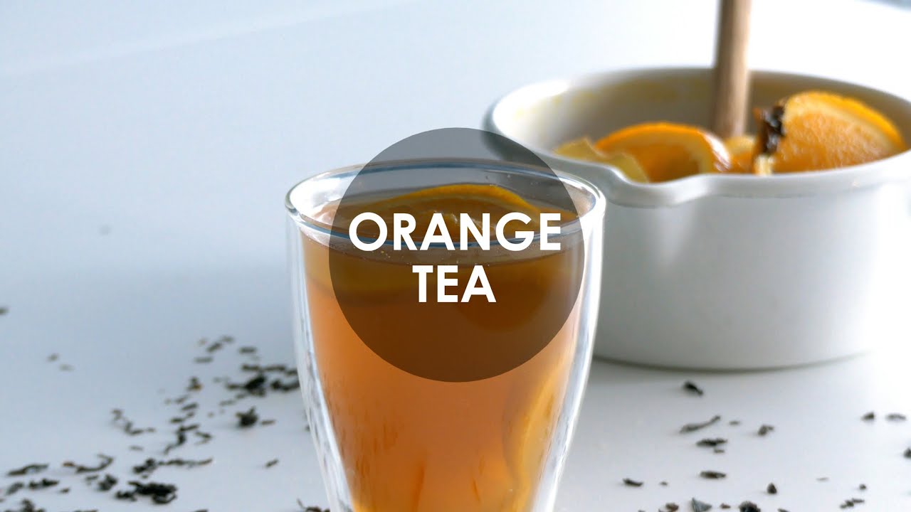 How to Make Orange Tea - YouTube