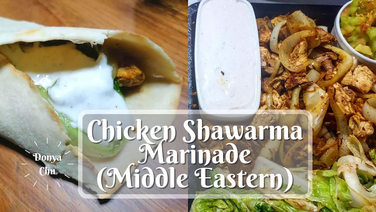 Chicken Shawarma Marinade (Middle Eastern) ║ How to Make Easy Shawarma ...
