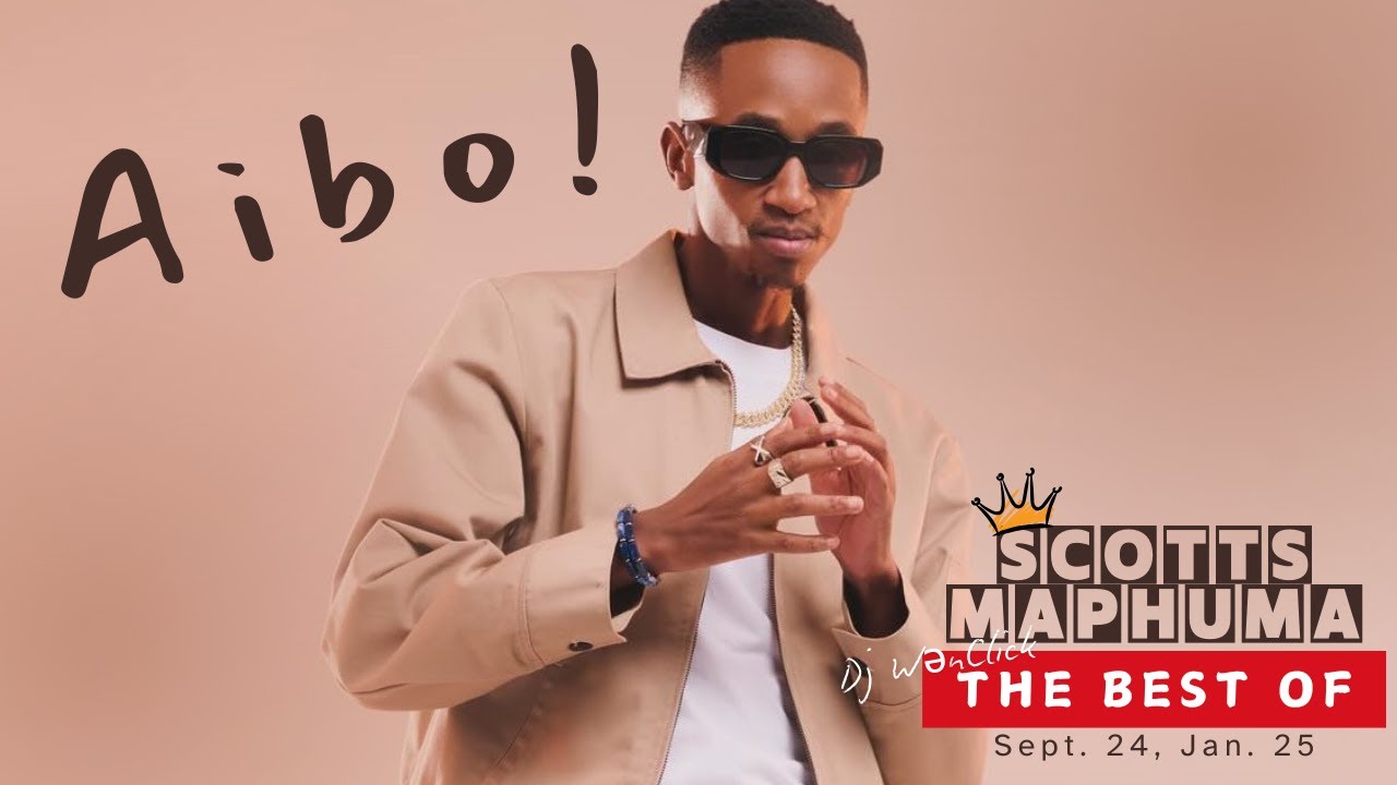 Scotts Maphuma Mix - BANYANA | SUKA MAN | IZINJA | YEBO | SHESHISHA ...