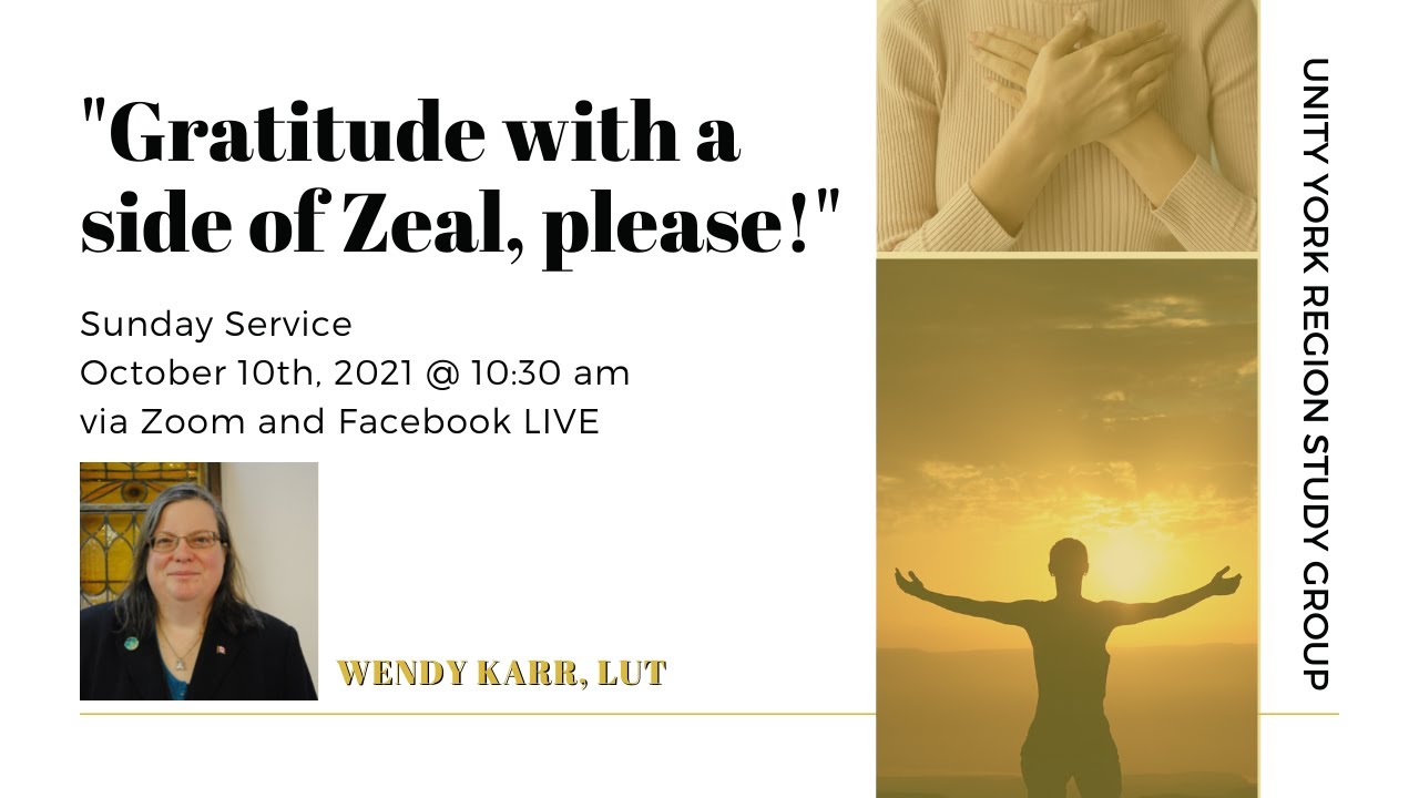 10-10-2021 - Gratitude with a side of Zeal - YouTube