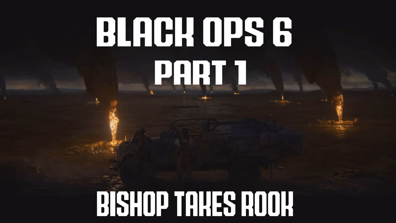 Call Of Duty Black Ops 6 Campaign Walkthrough - Bishop Takes Rook ...