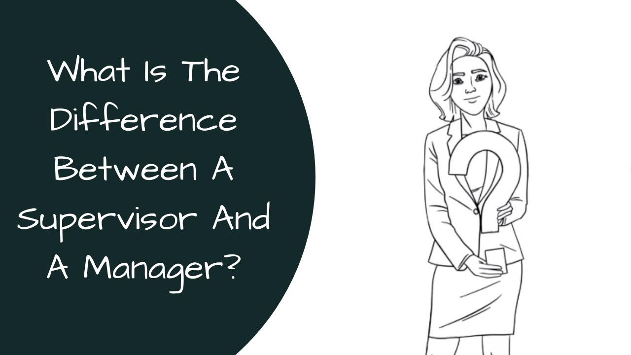 What Is The Difference Between A Supervisor And Manager YouTube what-is-the-difference-between-a-supervisor-and-manager-youtube