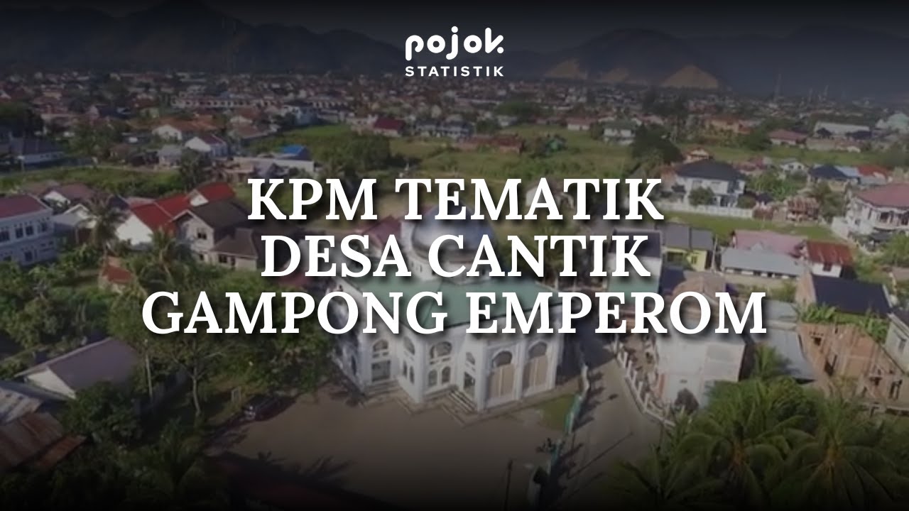 KPM TEMATIK DESA CANTIK GAMPONG EMPEROM - YouTube